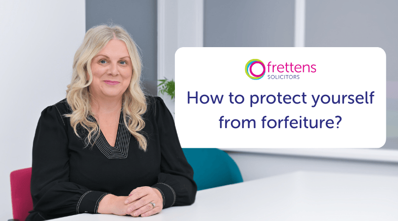 What can I do about a forfeiture clause?